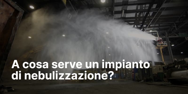 Impianti di nebulizzazione: cosa sono e come funzionano • AfiCleaning